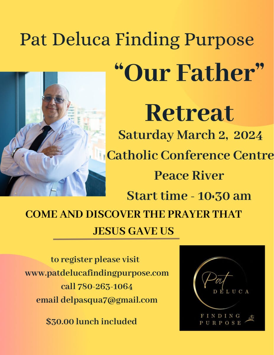 "Our Father" Retreat - Catholic Conference Centre, Peace River ...